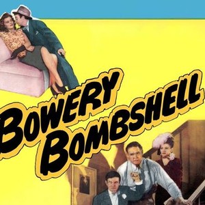 Bowery Bombshell - Rotten Tomatoes