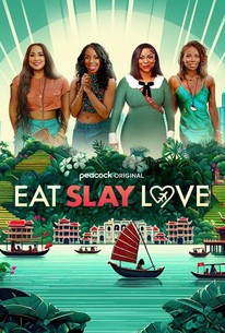 Eat, Slay, Love | Rotten Tomatoes