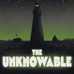 The Unknowable - Rotten Tomatoes