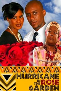 Hurricane in the Rose Garden | Rotten Tomatoes