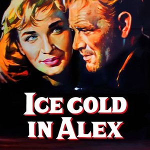 Ice Cold in Alex - Rotten Tomatoes
