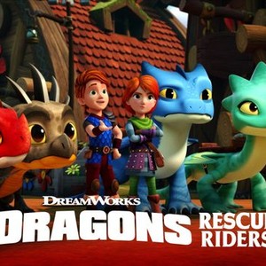 Dreamworks Dragons Rescue Riders - Rotten Tomatoes