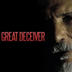 The Great Deceiver - Rotten Tomatoes
