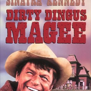 Dirty Dingus Magee (1970) - Rotten Tomatoes