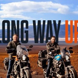 Long Way Up - Rotten Tomatoes