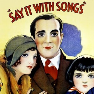 Say It With Songs - Rotten Tomatoes