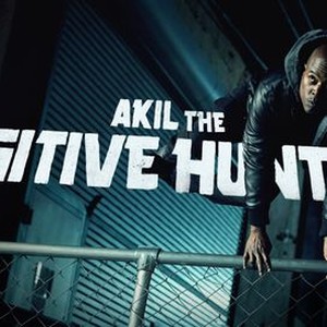 Akil the Fugitive Hunter - Rotten Tomatoes