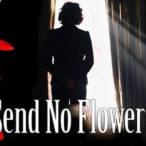 Send No Flowers - Rotten Tomatoes