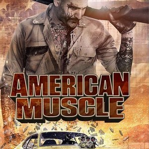 American Muscle - Rotten Tomatoes