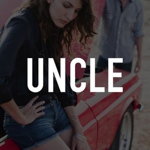 Uncle - Rotten Tomatoes