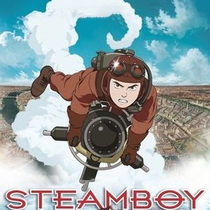 Steamboy - Rotten Tomatoes