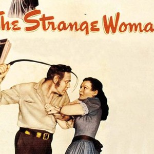 The Strange Woman - Rotten Tomatoes