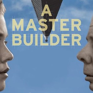 A Master Builder - Rotten Tomatoes