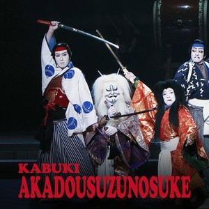 Kabuki Akadousuzunosuke - Rotten Tomatoes