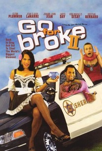 Go for Broke 2 | Rotten Tomatoes