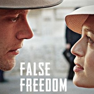 False Freedom - Rotten Tomatoes