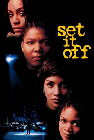 Set It Off Movie Set It Off" Turns 21 This Year And Here's What The