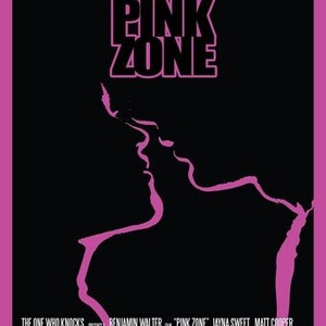 Pink Zone - Rotten Tomatoes