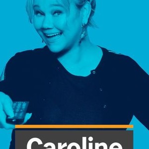 Caroline & Friends - Rotten Tomatoes