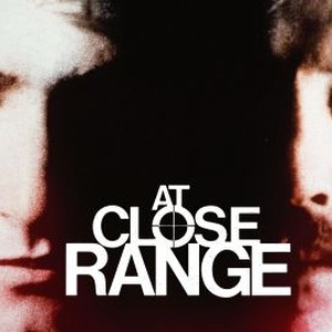 At Close Range - Rotten Tomatoes