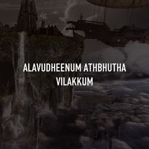 Alavudheenum Athbhutha Vilakkum - Rotten Tomatoes