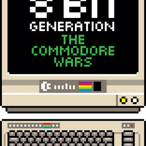 8 Bit Generation: The Commodore Wars - Rotten Tomatoes