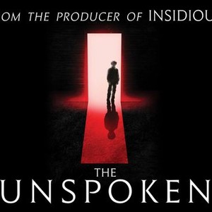 The Unspoken - Rotten Tomatoes