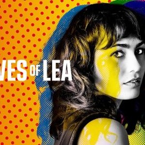 The 7 Lives of Lea - Rotten Tomatoes