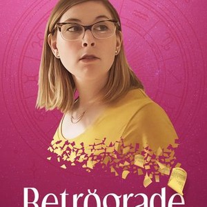 Retrograde - Rotten Tomatoes