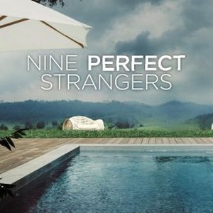 Nine Perfect Strangers - Rotten Tomatoes
