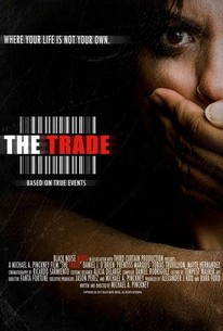 The Trade (2015) | Rotten Tomatoes