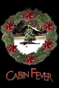 Cabin Fever | Rotten Tomatoes