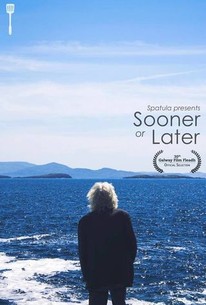 Sooner or Later | Reviews | Rotten Tomatoes