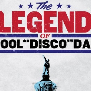 The Legend of Cool 'Disco' Dan - Rotten Tomatoes