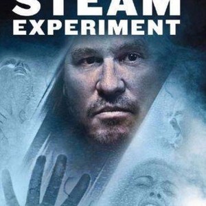The Steam Experiment - Rotten Tomatoes