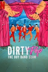 Dirty Pop: The Boy Band Scam | Rotten Tomatoes