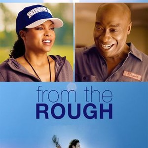 From the Rough - Rotten Tomatoes