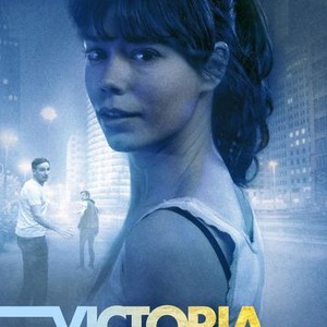 Victoria (2015) - Rotten Tomatoes