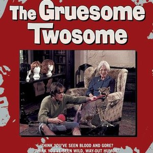 The Gruesome Twosome - Rotten Tomatoes