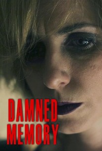 Damned Memory | Rotten Tomatoes