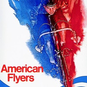 American Flyers (1985) - Rotten Tomatoes