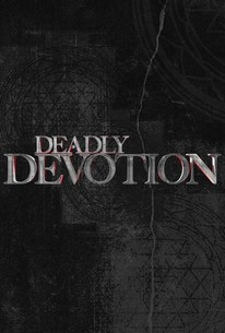 Deadly Devotion: Season 3 | Rotten Tomatoes