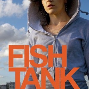 Fish Tank - Rotten Tomatoes
