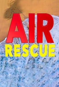 Air Rescue: Season 5 | Rotten Tomatoes