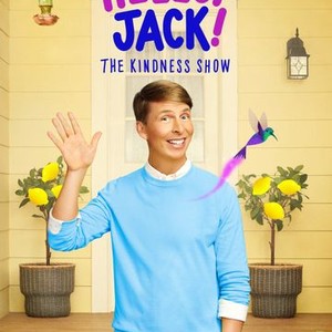 Hello, Jack! The Kindness Show - Rotten Tomatoes