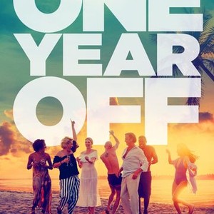 One Year Off - Rotten Tomatoes