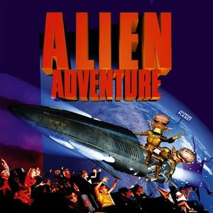 Alien Adventure - Rotten Tomatoes