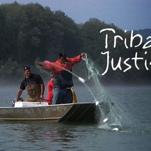 Tribal Justice - Rotten Tomatoes