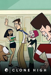 Clone High | Rotten Tomatoes