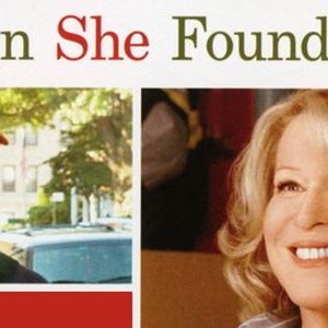 Then She Found Me (2007) - Rotten Tomatoes